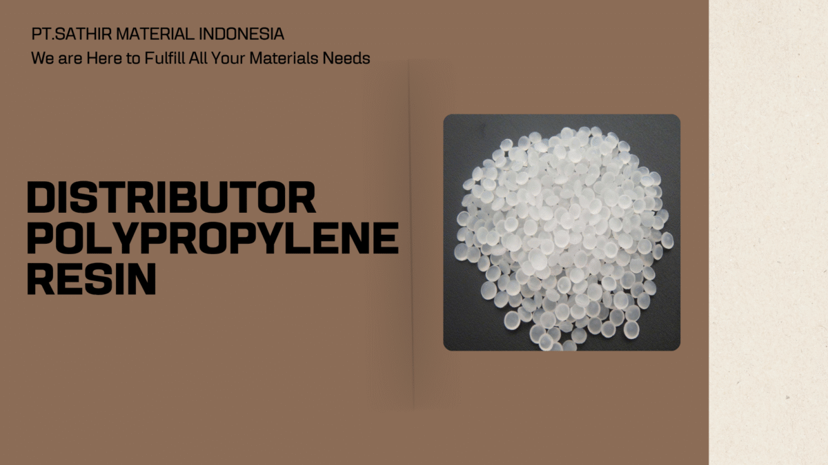 Distributor Polypropylene Resin - SATHIR MATERIAL INDONESIA