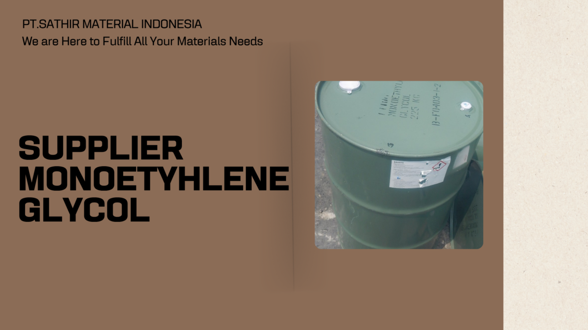 Supplier Monoethylene Glycol - SATHIR MATERIAL INDONESIA